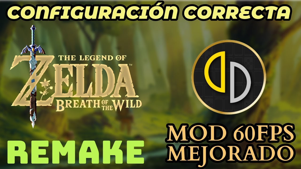 Configuración correcta Zelda Breath of the Wild | Mod 60fps (arregla las cinemáticas) | Yuzu ea ...
