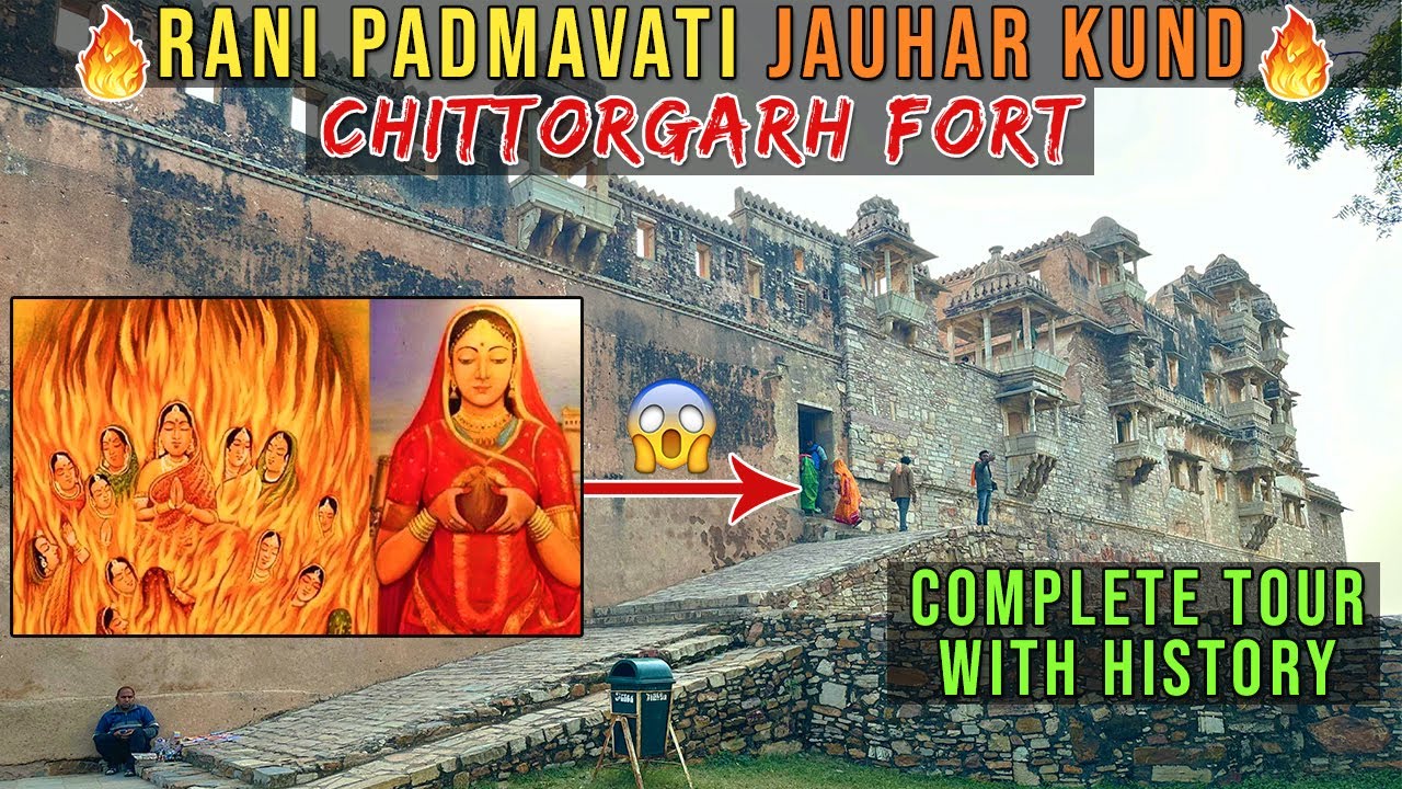 Chittorgarh Fort Complete Tour With History | Reason for Rani Padmavati ...