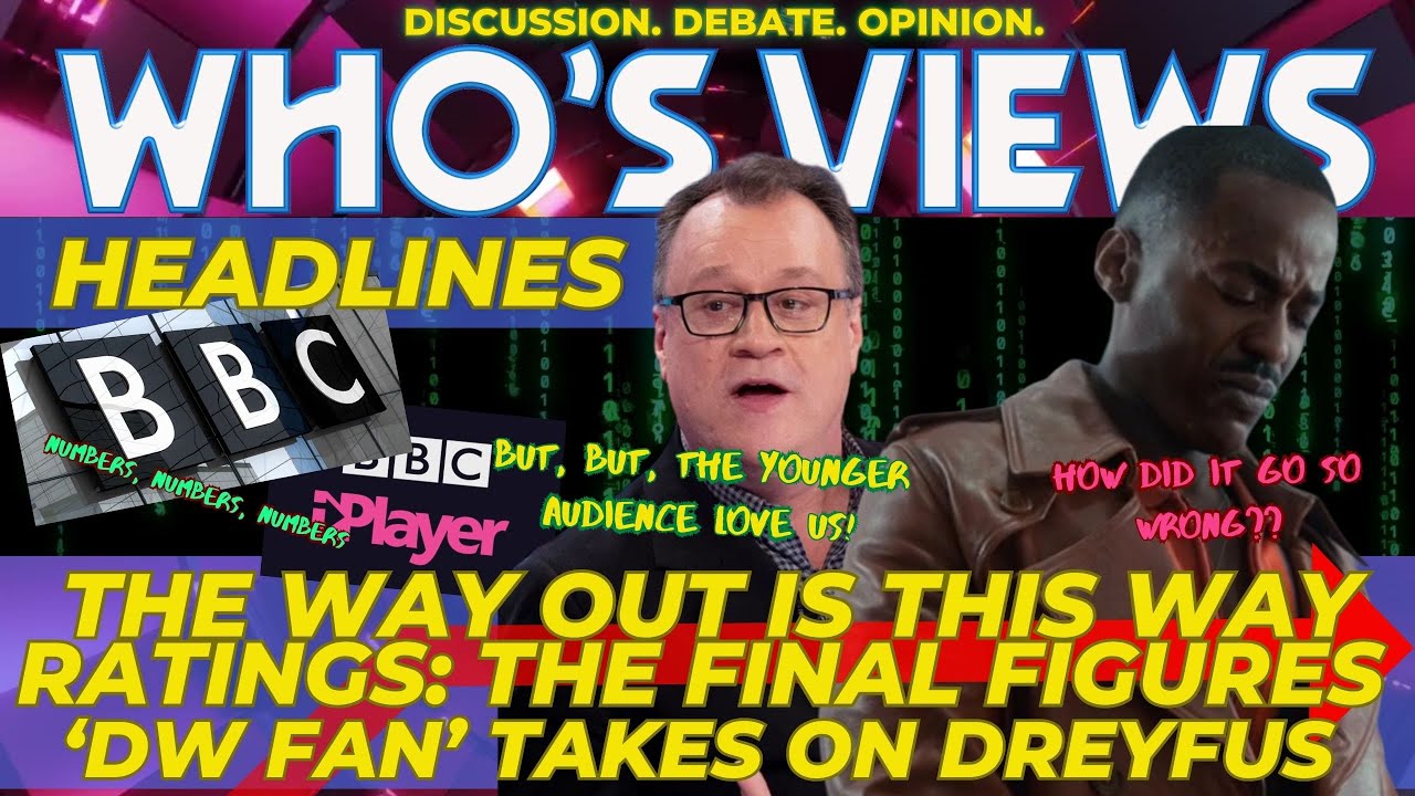 WHO'S VIEWS HEADLINES DOCTOR WHO THE FINAL RATINGS/RUSSELL T DAVIES ...
