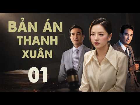BẢN ÁN THANH XUÂN - Tập 1 |  Phim Việt Nam Mới Nhất 2026 | Phim Việt Nam Hay 2026 | 4K UHD