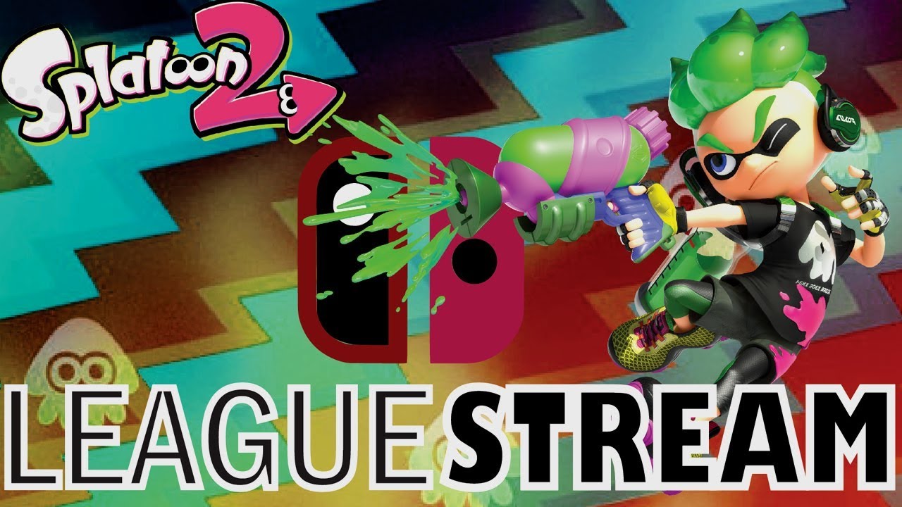 Splatoon 2: League Stream #7 - YouTube