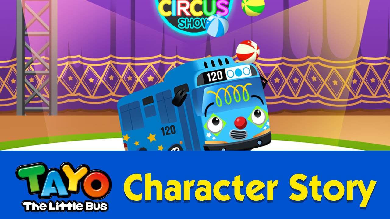 [Tayo Character Story] #01 The Little Bus Circus Team - YouTube