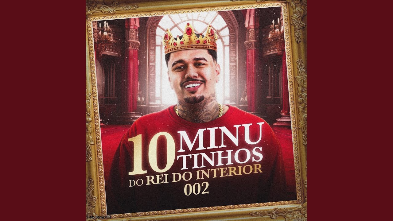 10 MINUTINHOS DO REI DO INTERIOR 002 - YouTube