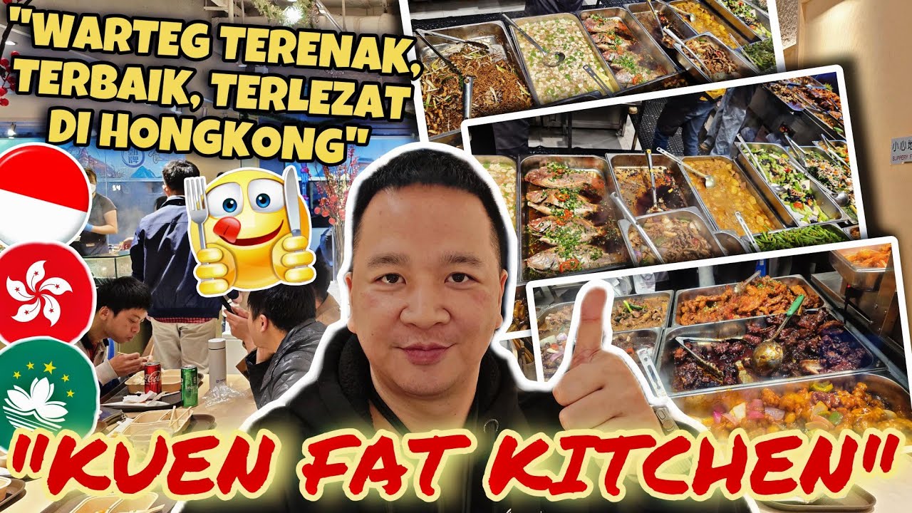 KUEN FAT KITCHEN., WARTEG TERENAK, TERLEZAT, REKOMENDASI DI HONGKONG - YouTube