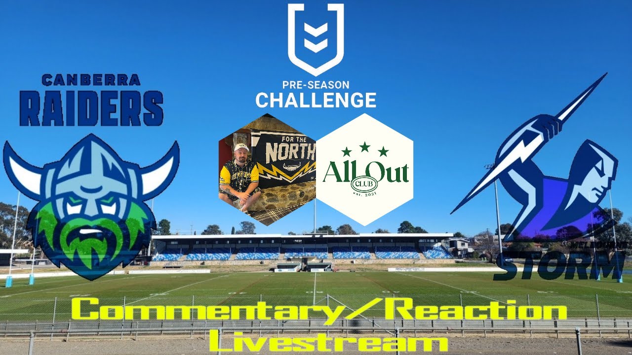 Raiders vs. Storm| NRL 2026 Pre Season Challenge| Commentary/Watchalong ...