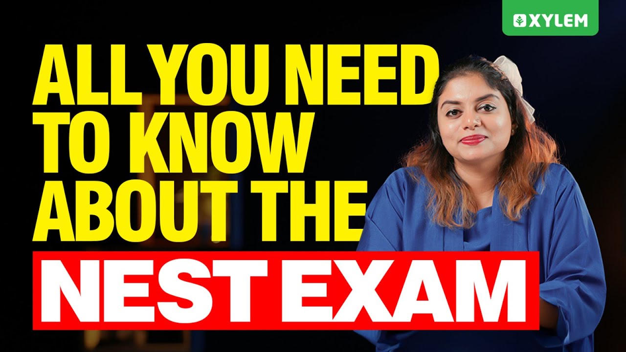 All You Need to Know About the NEST Exam | Xylem SSLC - YouTube