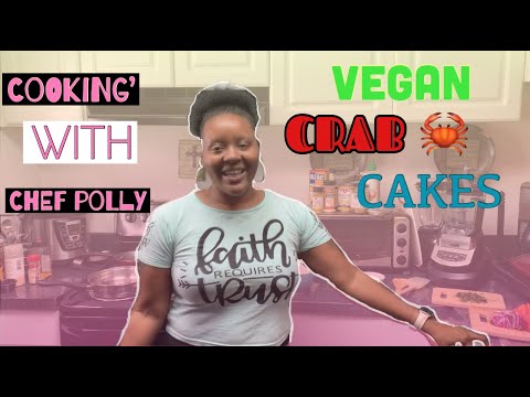 VEGAN 🌱 CRAB 🦀 CAKES ~ CHEF POLLY - YouTube