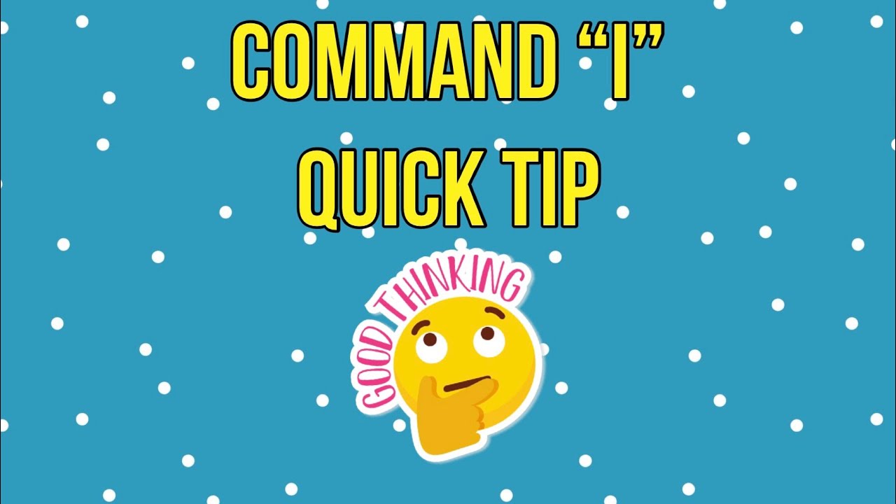 Quick Tip: “Command I” - YouTube