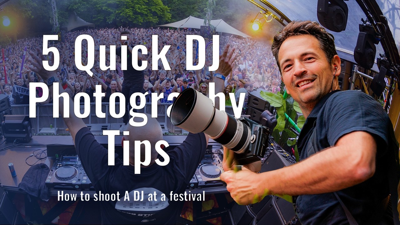 My 5 Quick DJ photography tips at a music festival - YouTube
