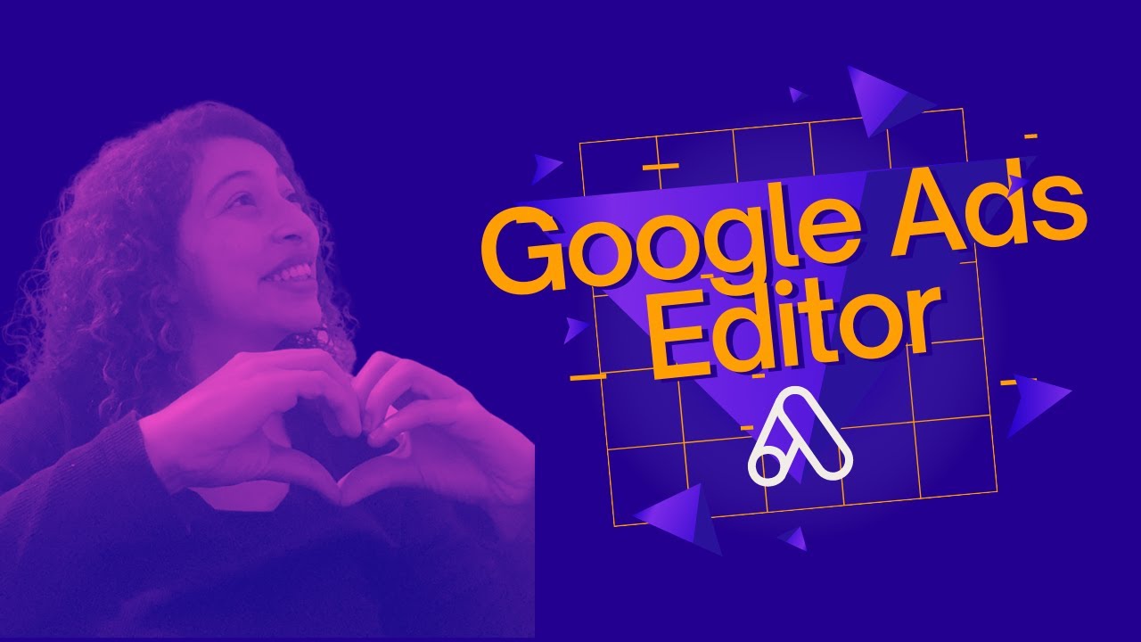 Tutorial Completo de Google Ads Editor - YouTube
