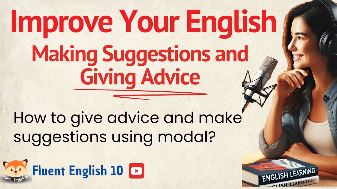 Talking About Making Suggestions and Giving Advice | Improve Your ...