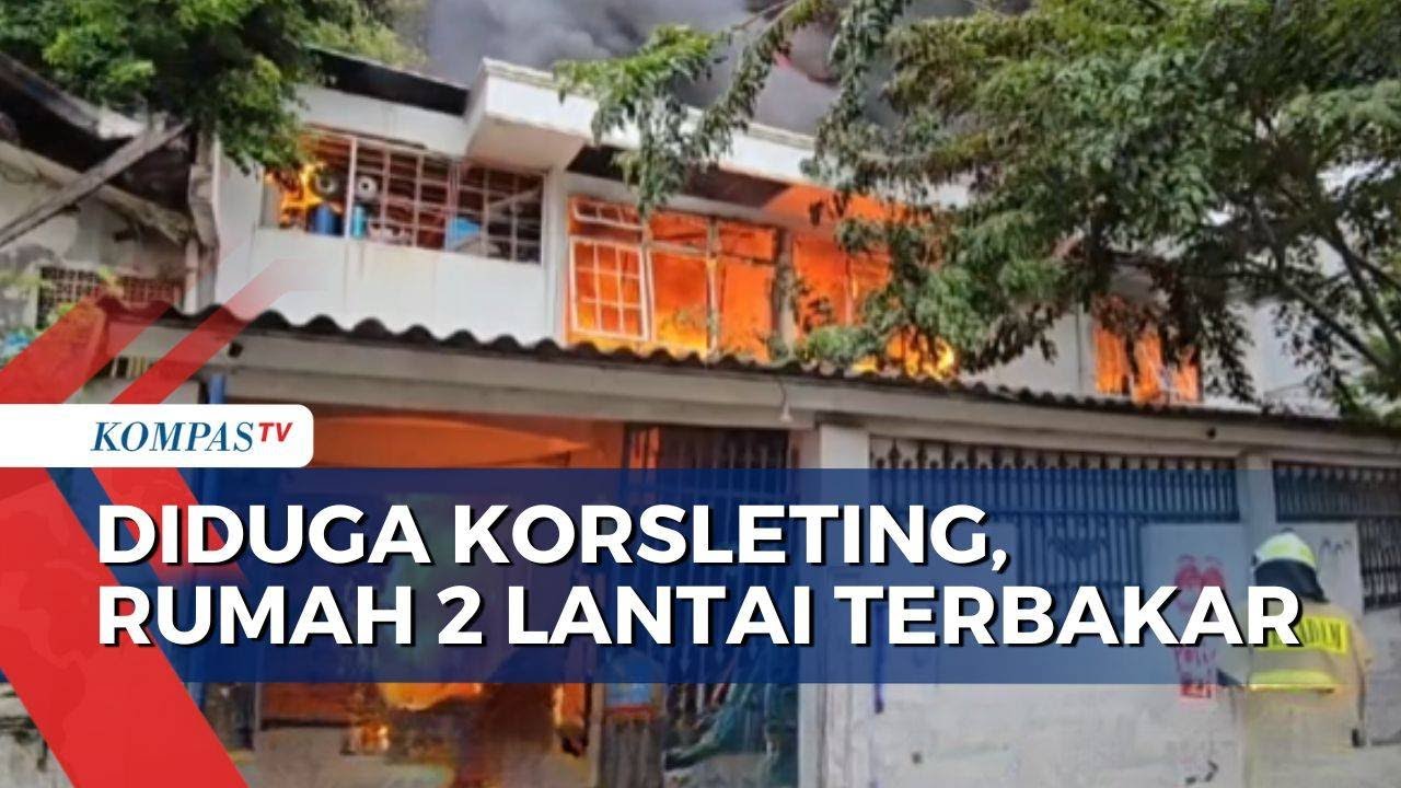 Kebakaran Melanda Rumah Mewah 2 Lantai di Penjaringan Jakut - YouTube