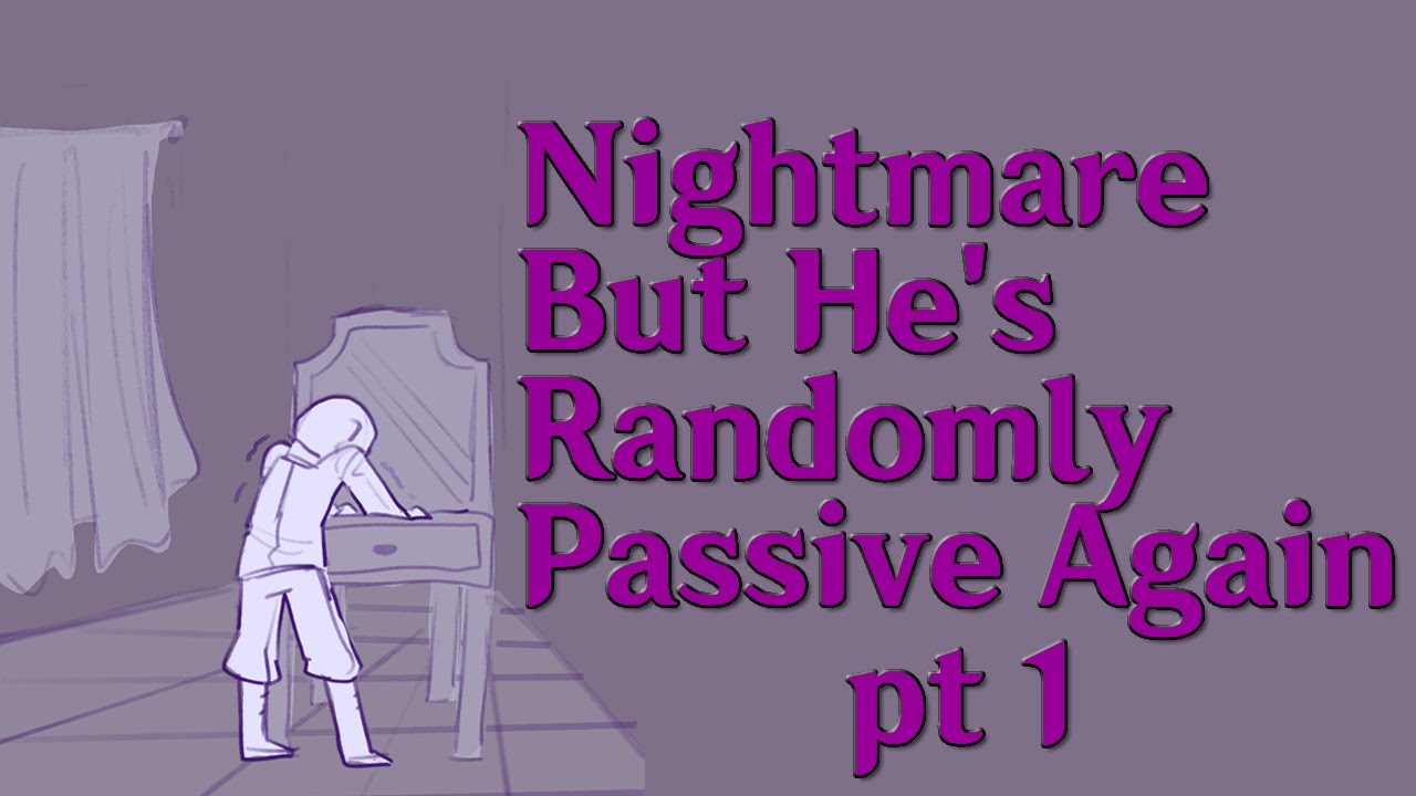 Nightmare But hes randomly Passive again pt 1 - Undertale AU Comic Dub ...