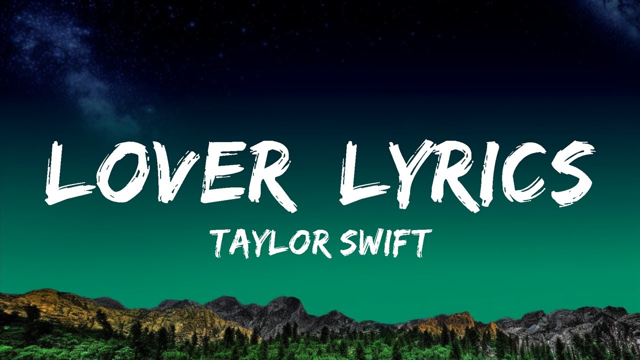 Taylor Swift - Lover [Lyrics] | 25 MIN - YouTube