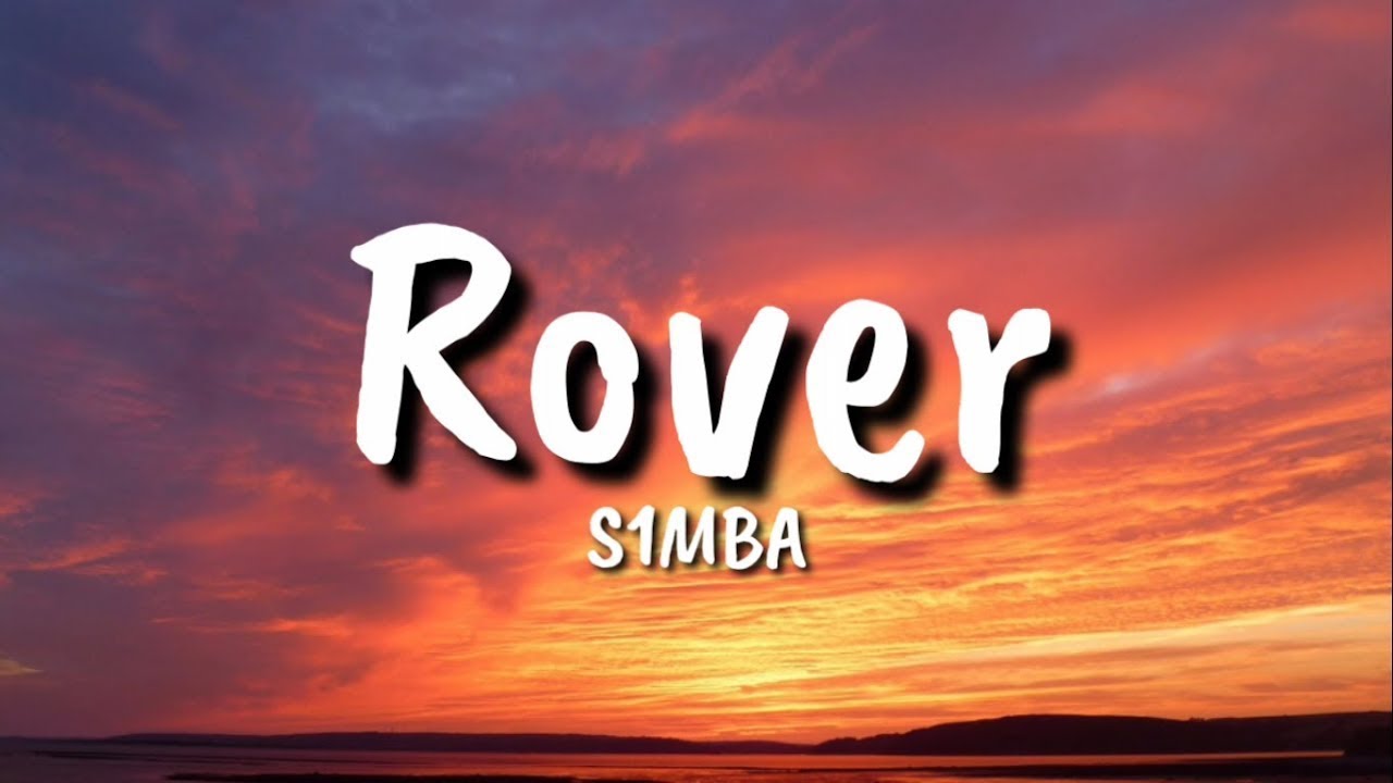Rover - S1MBA Ft. DTG (Lyrics) - YouTube