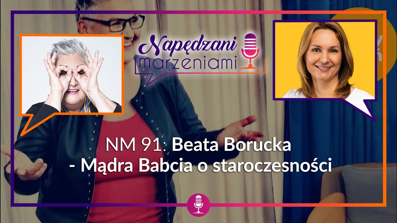 NM 91: Beata Borucka - Mądra Babcia o staroczesności - YouTube