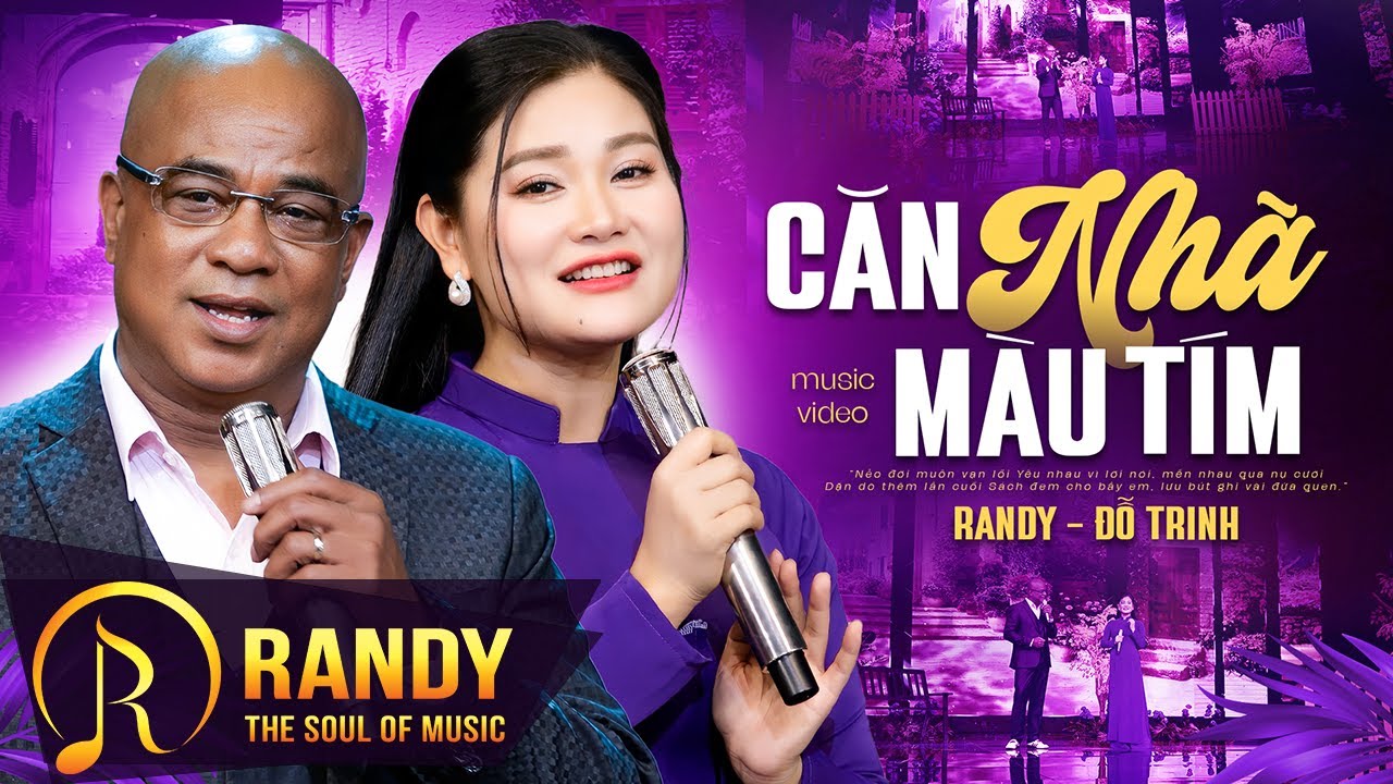 Bài Hát Mới Nhất: Căn Nhà Màu Tím - Song Ca Randy & Đỗ Trinh (Official ...