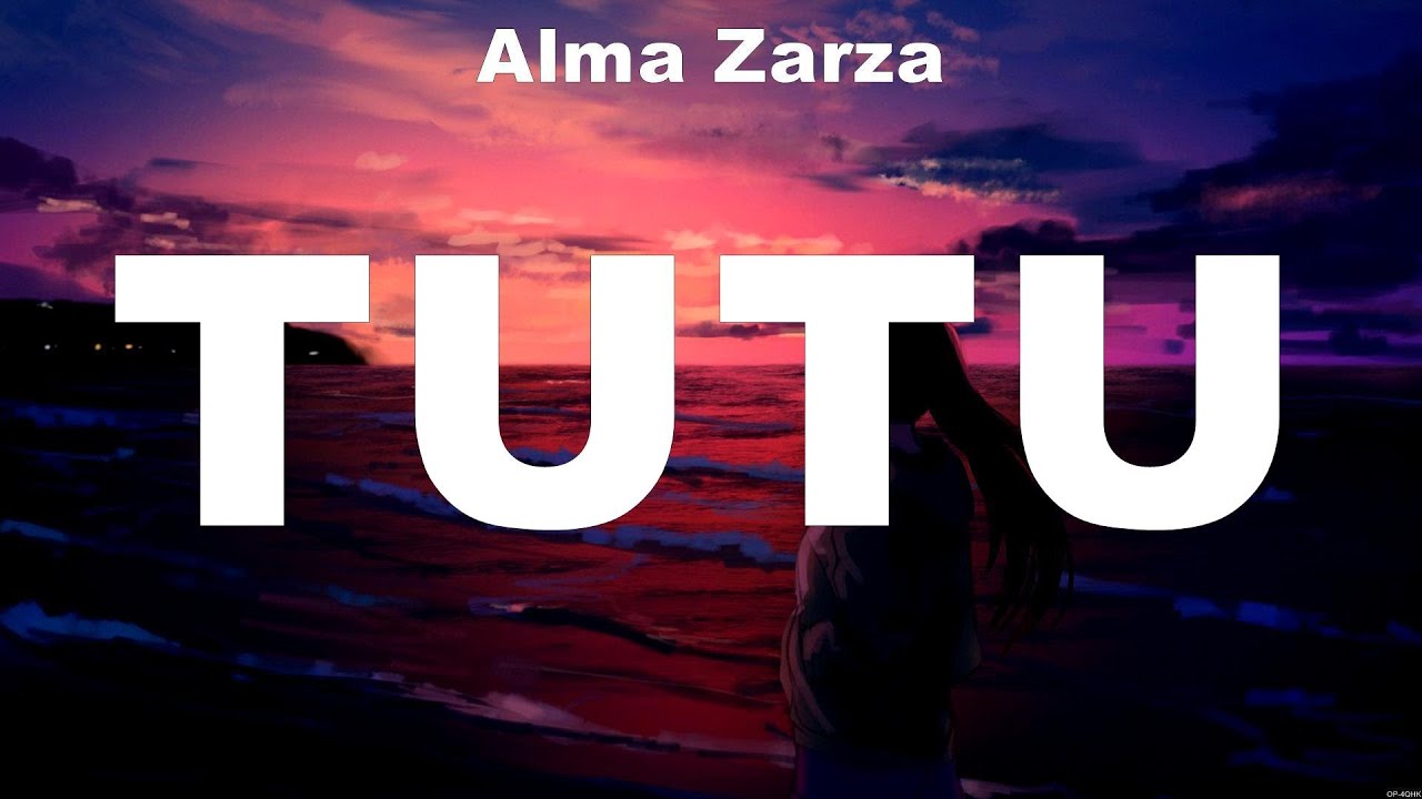 Alma Zarza - Tutu (Lyrics) Måneskin, OMAR BALIW F.T 1096 GANG ...