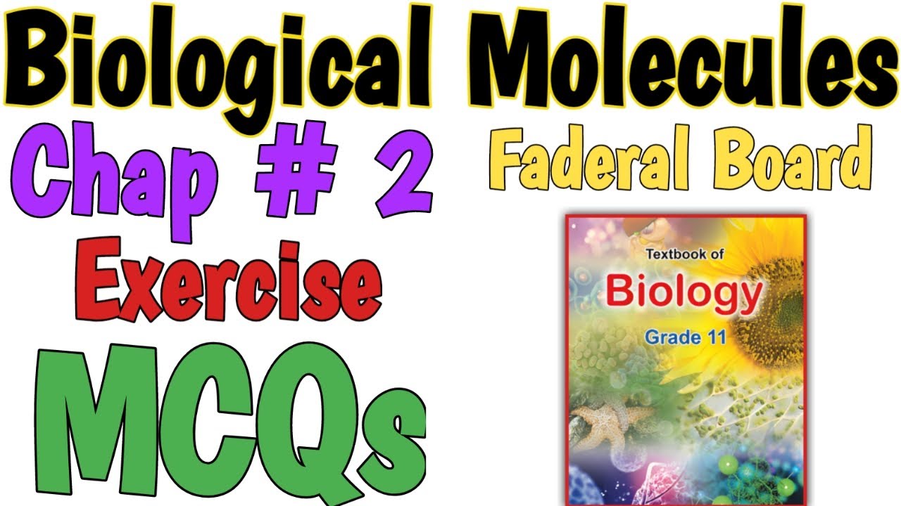 CHAP 2 | BIOLOGAL MOLECULES | FEDERAL BOOK MCQS | BIOLOGY 1ST YEAR ...