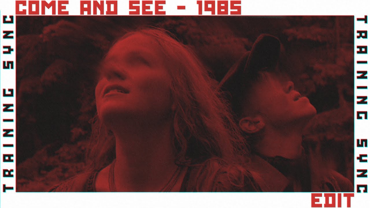 Come and See - 1985 (edit) - YouTube