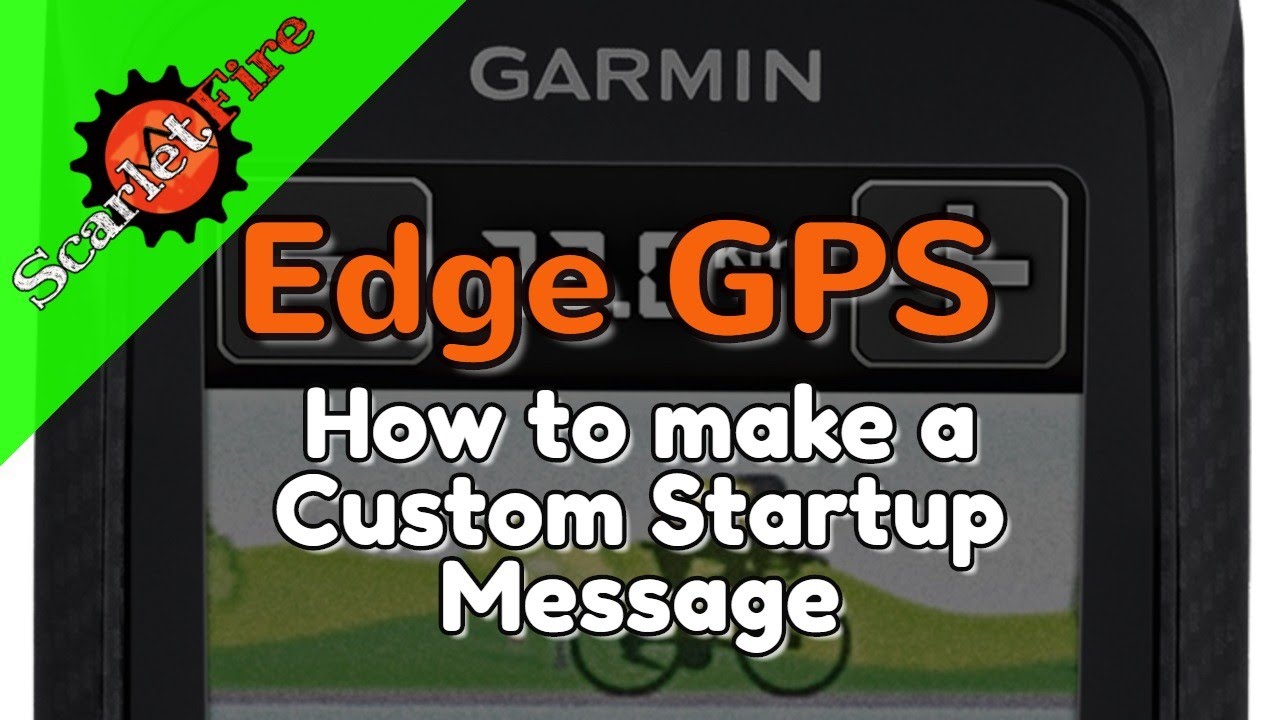 Garmin Edge 800: How to make a customised start-up message - YouTube