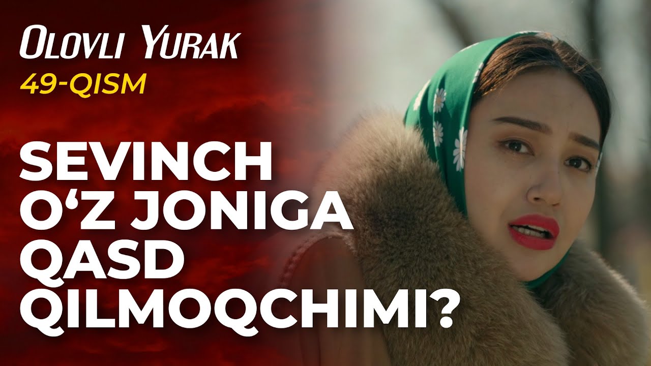 "Olovli yurak" seriali (49-qism) - YouTube