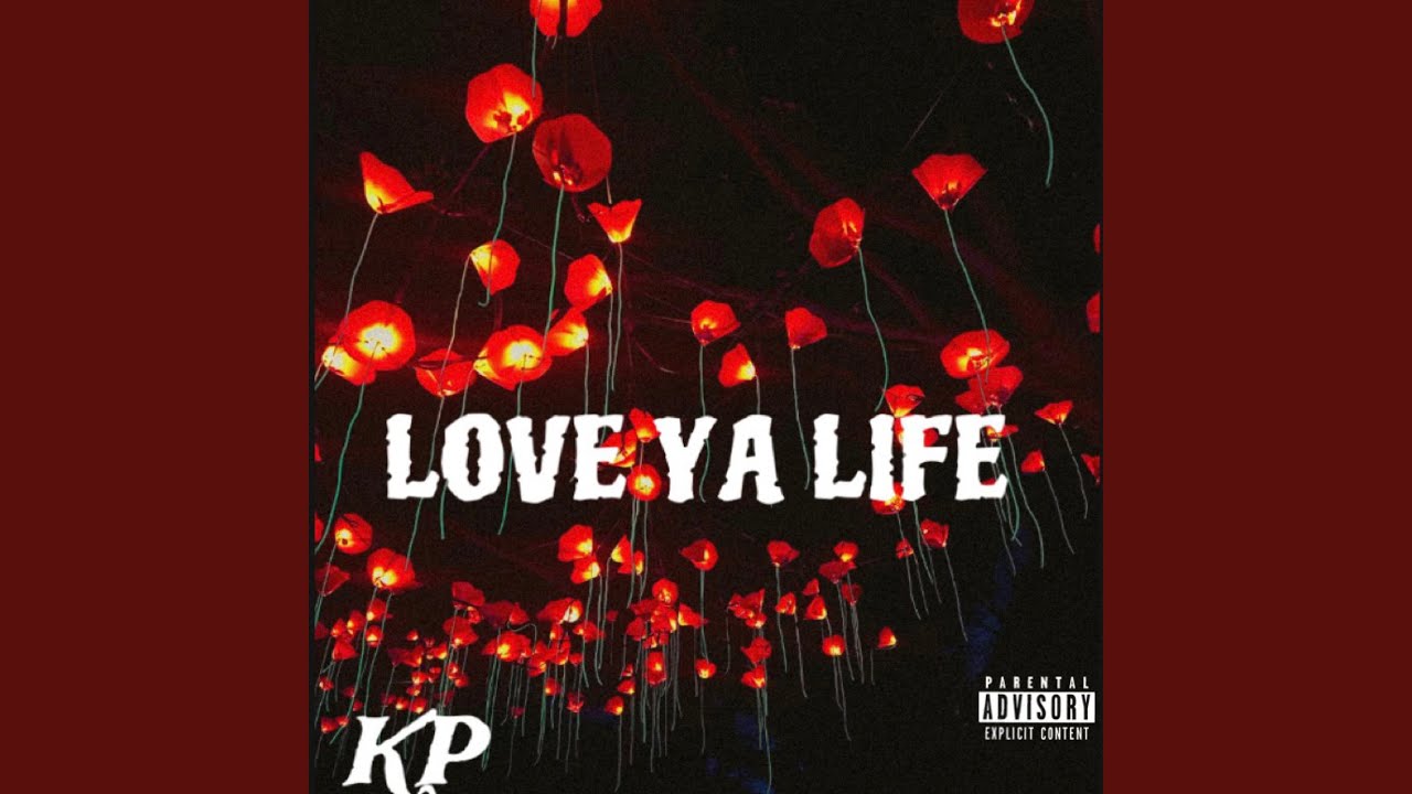 Love Ya Life - YouTube