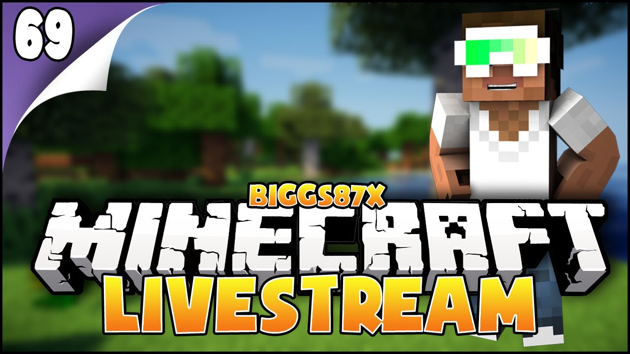 Minecraft Livestream #69 - Part 1 - YouTube