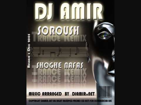 SORUSH shoghe nafas  DJAMIR.NET REMIX