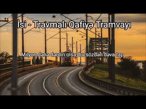 İsi - Travmalı Qafiyə Tramvayı (Official Lyrics Video)