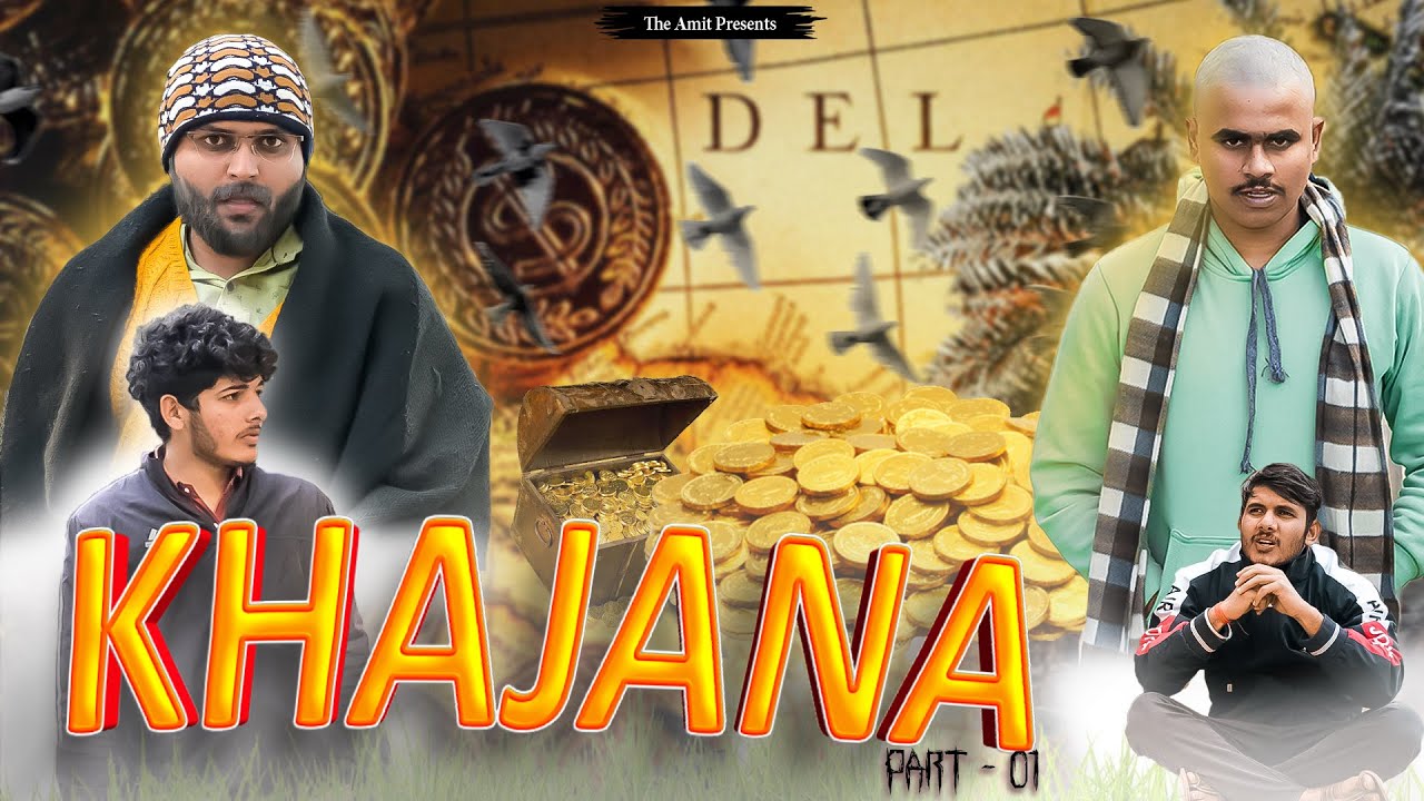Khajana Part - 01| The Amit - YouTube