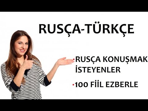 RUSÇA KONUŞMAK İSTEYENLER İÇİN 100 FİİL EZBERLEME