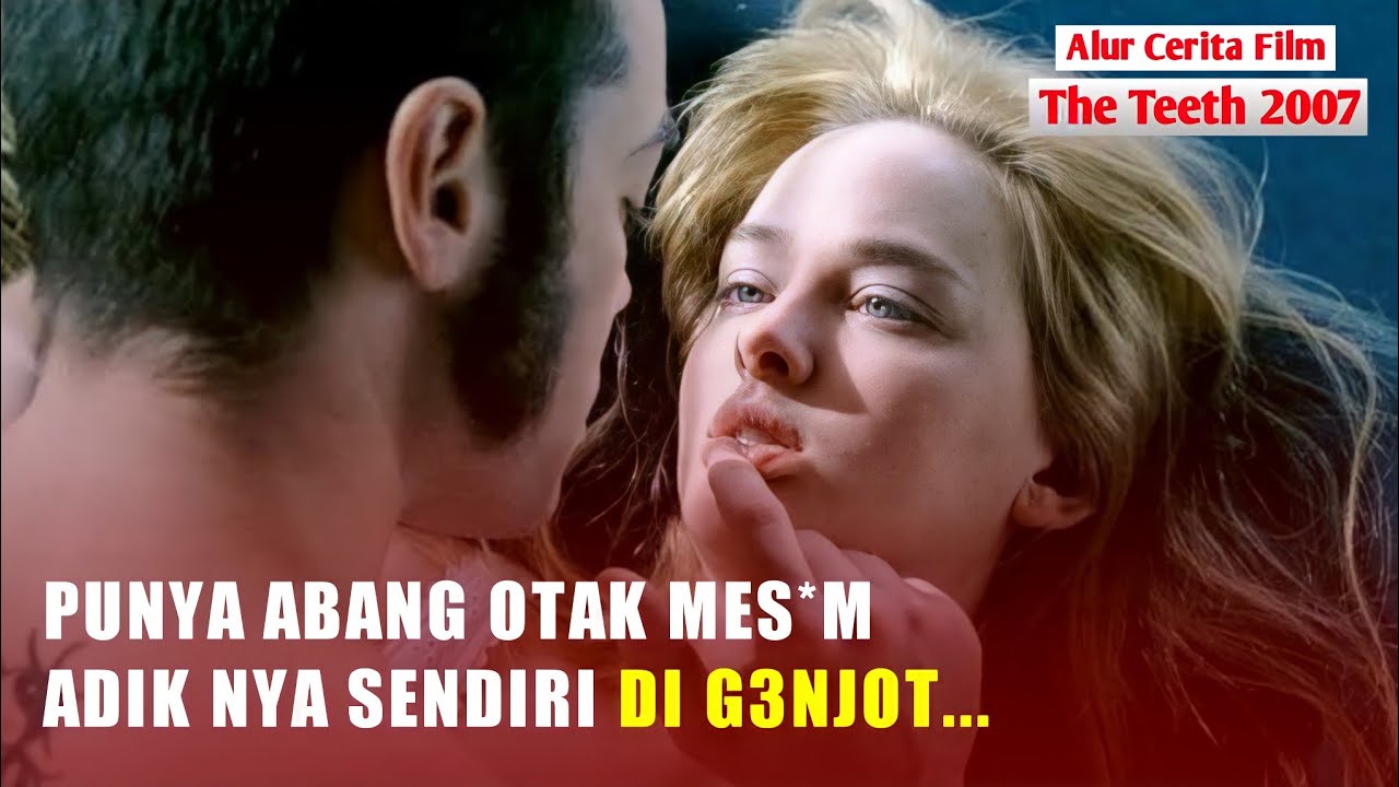 CANTIK CANTIK TUKANG SUNAT!! - Alur Cerita Film TEETH 2007 - YouTube