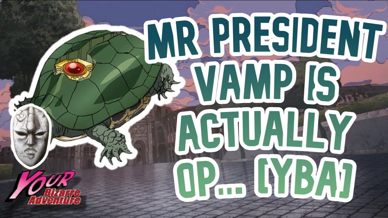 [YBA] MR President Vamp is SUPER STRONG... - YouTube