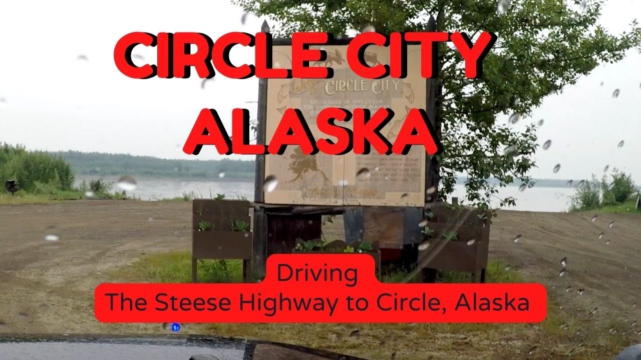 Circle City, Alaska - Steese Highway - Overlanding Alaska - YouTube