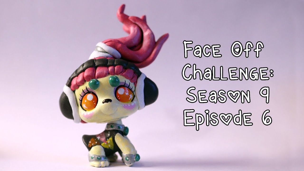 Face Off Challenge Season 9 Episode 6 - Alien LPS Custom - YouTube