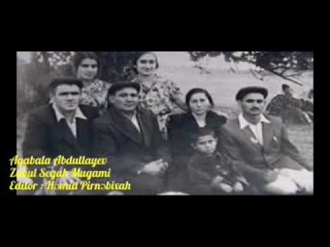 Ağabala Abdullayev  Zabul Segah Muğamı 1