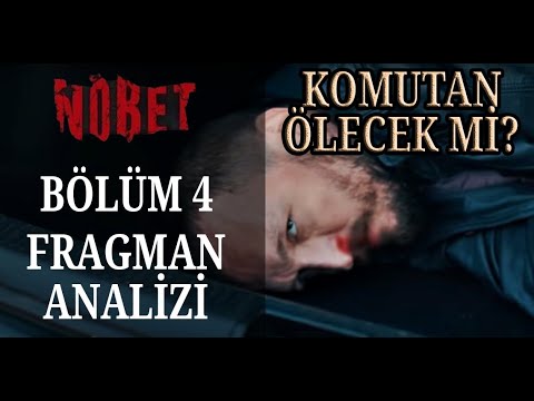 Nöbet 4. Bölüm Fragman Analizi - Sesli