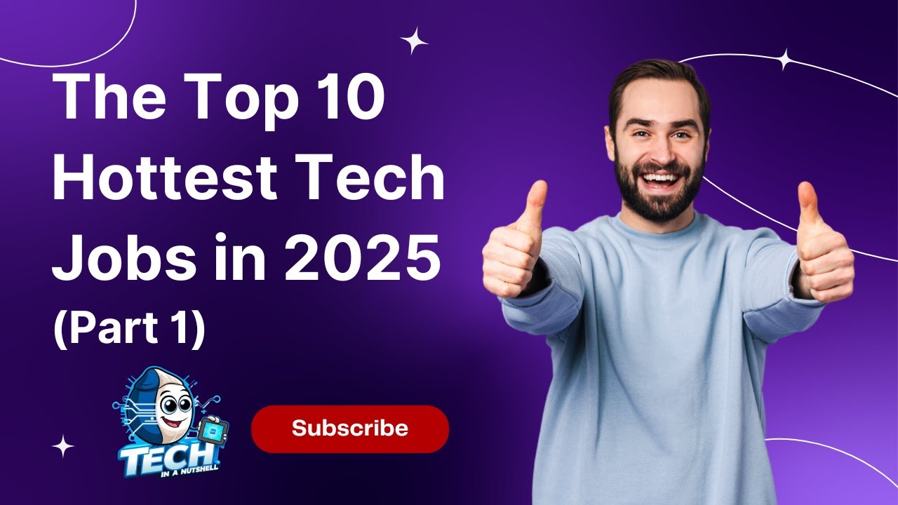 Top 10 Hottest Tech Jobs in 2025 – Part 1 🚀 - YouTube
