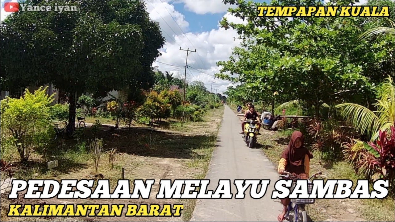 Pedesaan Dalam Melayu Sambas TEMPAPAN KUALA Kecamatan Galing Kalimantan ...