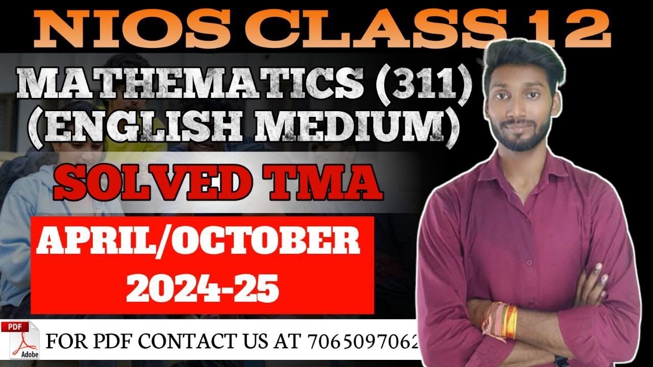 NIOS CLASS 12 Mathematics (311) SOLVED TMA | NIOS Mathematics ENGLISH MEDIUM SOLVED TMA - YouTube