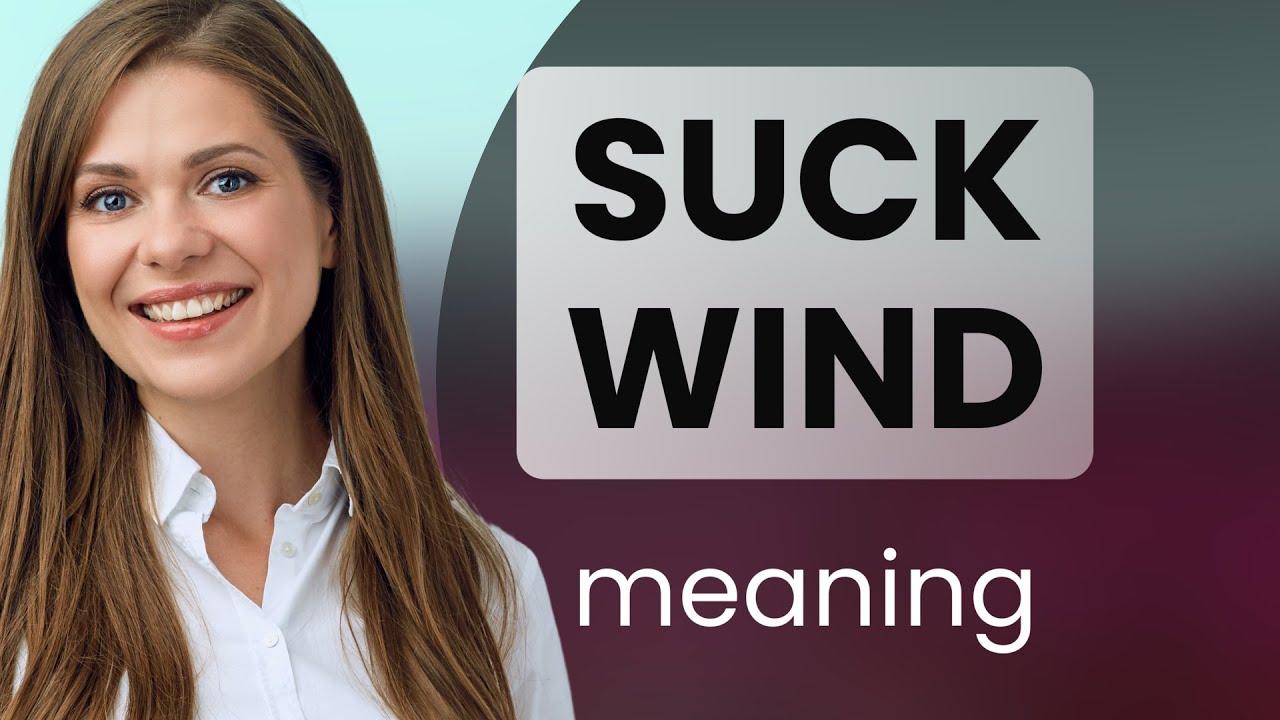 "Breathe Easy: Unpacking the Meaning of 'Suck Wind'" - YouTube