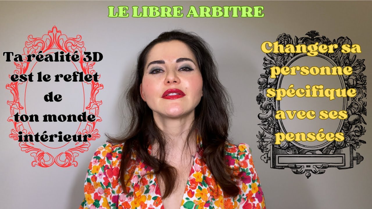 Le LIBRE ARBITRE et la loi de l'attraction - Changer sa personne ...