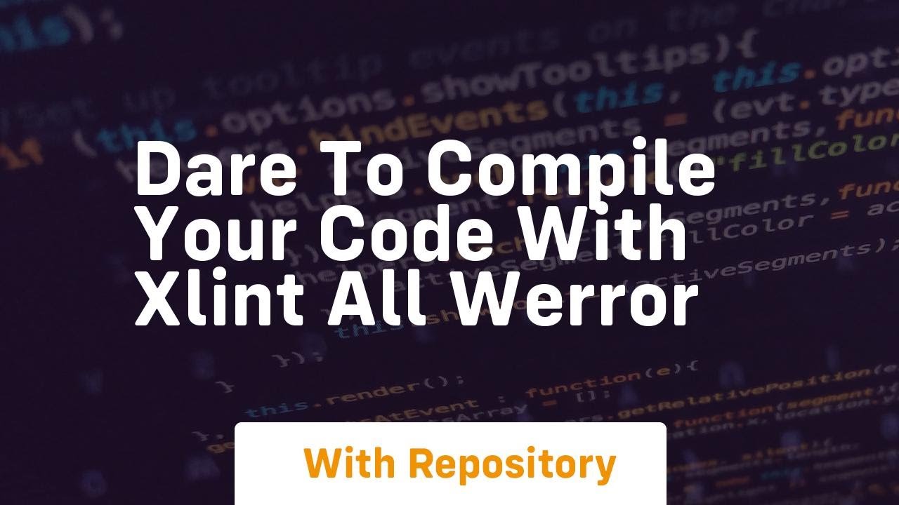Dare to compile your code with xlint all werror - YouTube