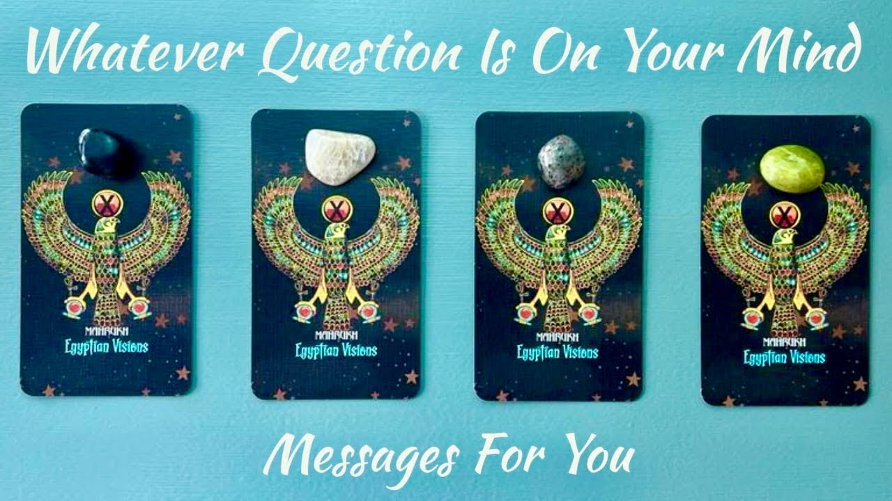 Pick A Card Tarot Messages For Whatever Question On Your Mind - YouTube