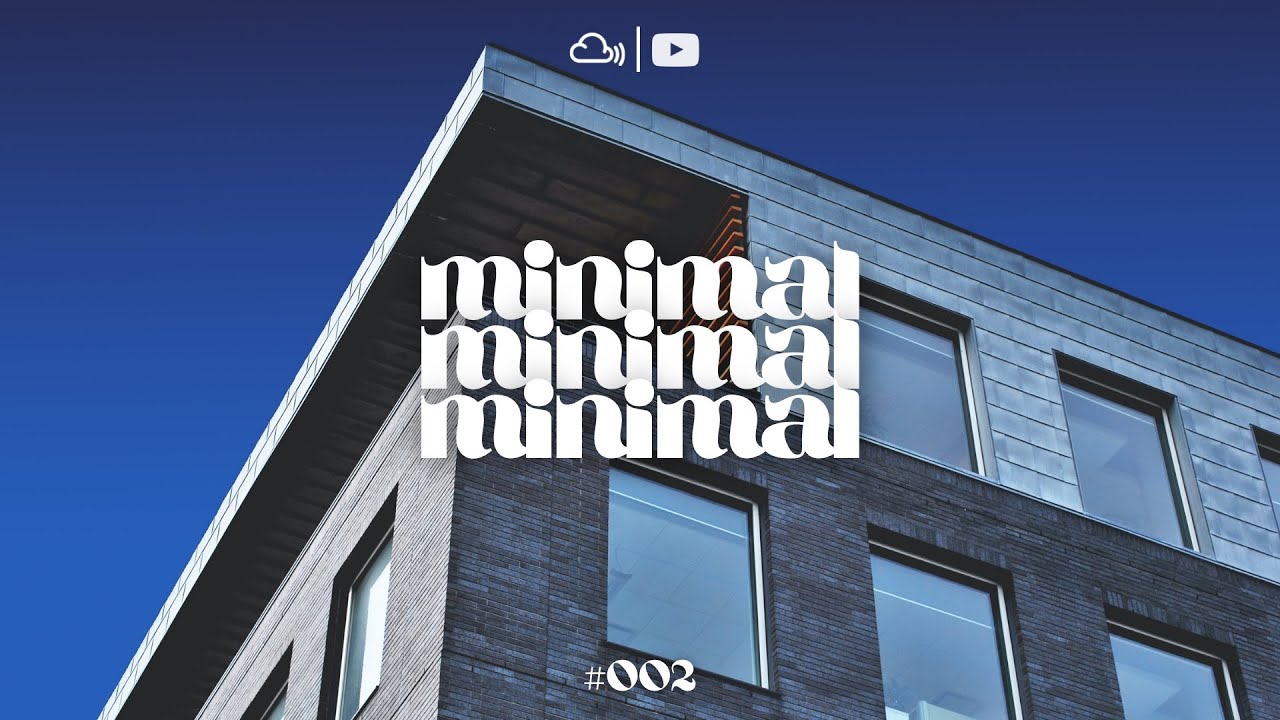 Minimal & Deep House Set #002 | 08/05/22 - YouTube