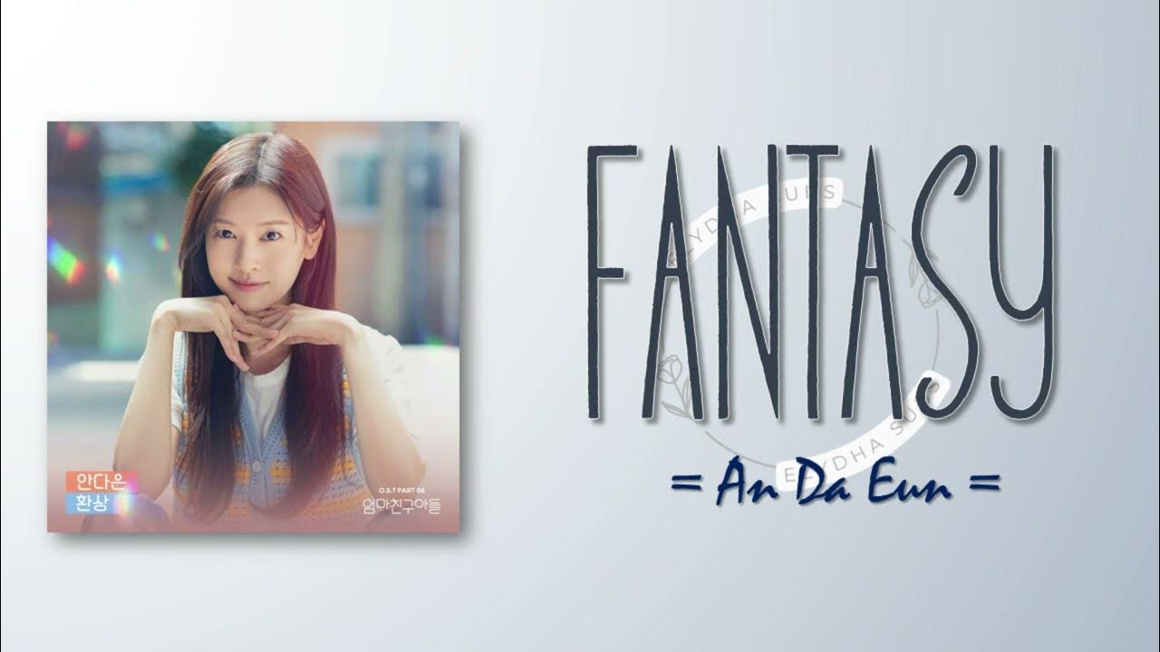 An Da Eun – Fantasy (환상) [Love Next Door OST Part 6] [RomIEng Lyric] - YouTube