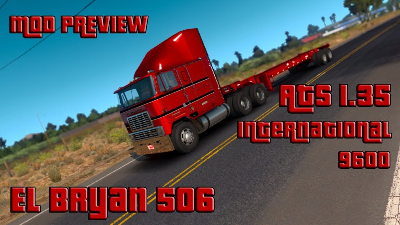 Preview Mod l International 9600 | ATS 1.35 - YouTube