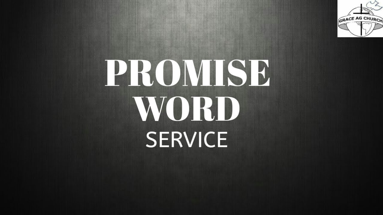 PROMISE WORD SERVICE|01.05.2020| GRACE AG CHURCH - YouTube