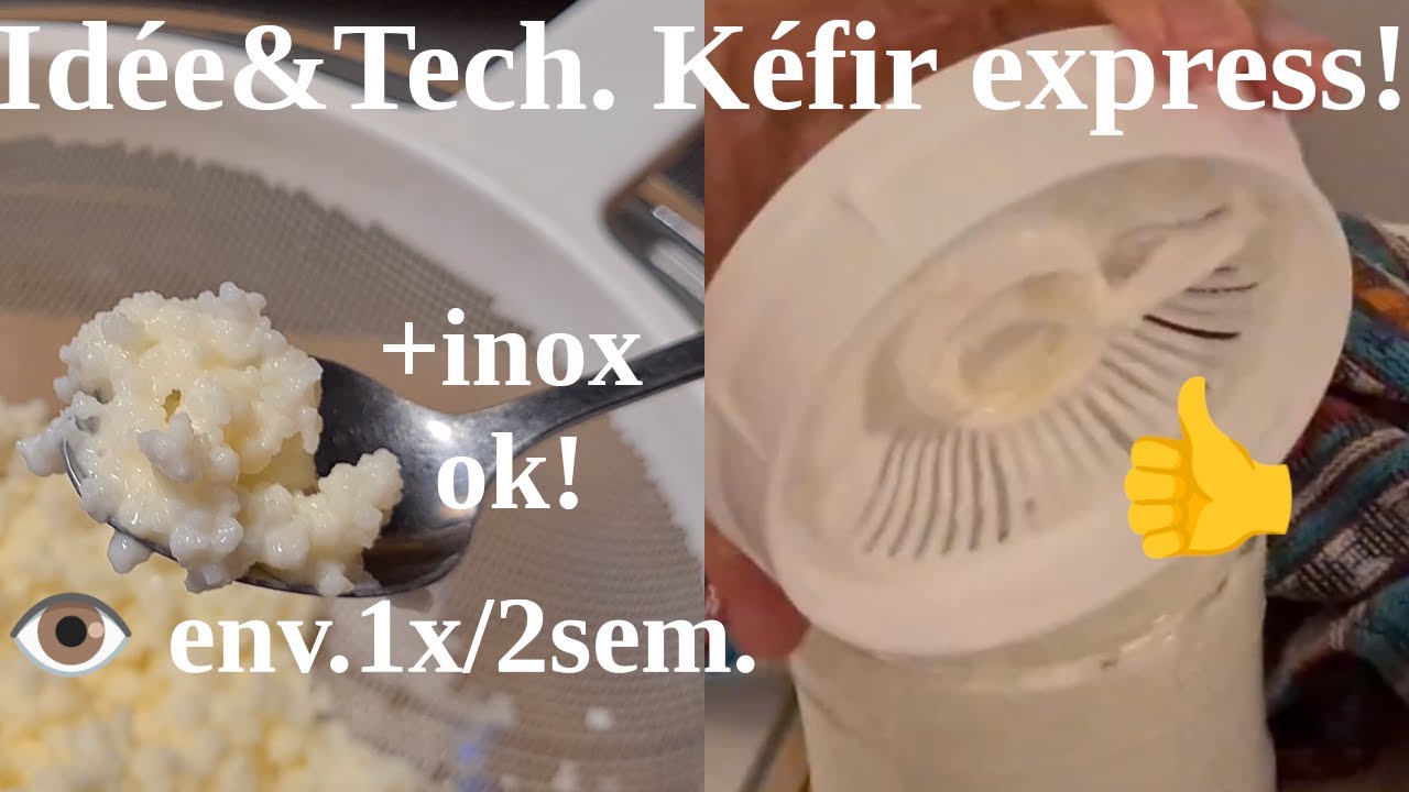 🥛Kéfir de lait avec technique ultra pratique! + amélioration ...